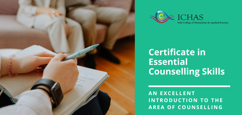 Certificate in Essential Counselling Skills - ICHAS