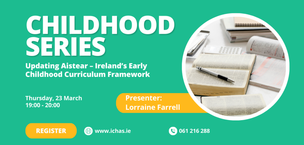 Childhood Series: Updating Aistear – Ireland’s early childhood ...