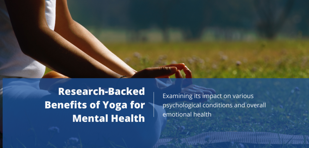 The Research-Backed Benefits of Yoga for Mental Health and Wellbeing - ICHAS