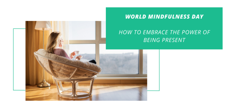 World Mindfulness Day: How to Embrace the Power of Being Present - ICHAS